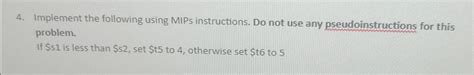 solved implement the following using mips instructions do
