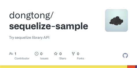 GitHub Dongtong Sequelize Sample Try Sequelize Library API