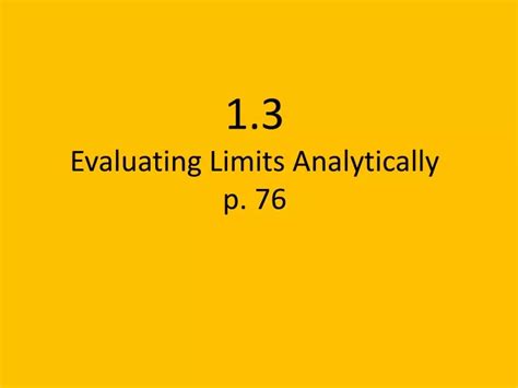 Ppt 1 3 Evaluating Limits Analytically P 76 Powerpoint Presentation
