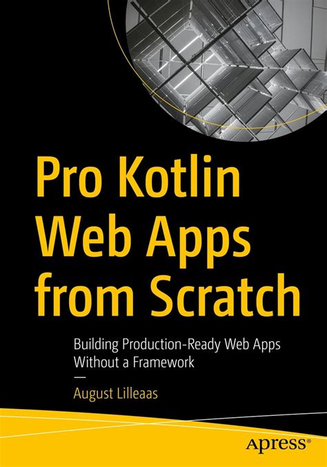 pro kotlin web apps from scratch ebook by august lilleaas epub