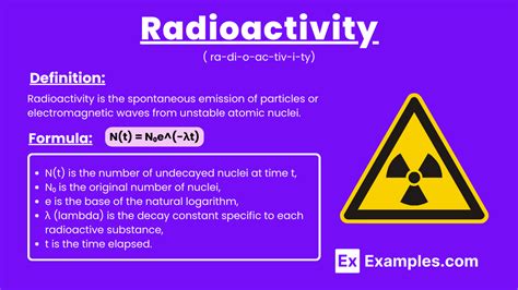 Radioactivity 10 Examples Formula Types Applications Uses