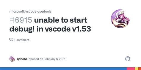Unable To Start Debug In Vscode V153 · Issue 6915 · Microsoftvscode Cpptools · Github