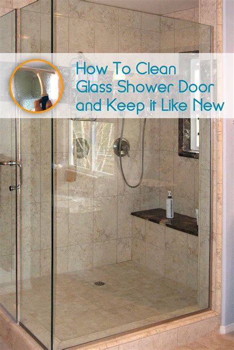 How To Clean Shower Glass And Keep It Like New House Cleaning Tips