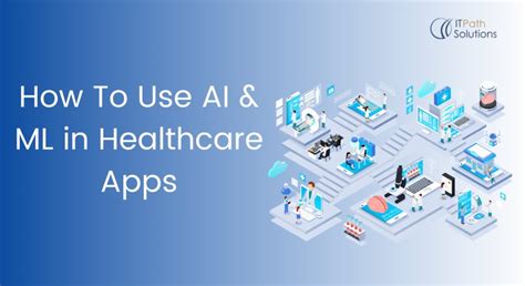 Paul S On Linkedin How To Use Ai And Ml In Healthcare Apps