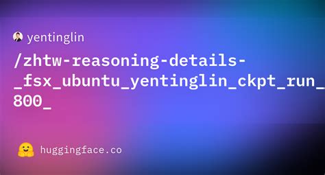 Yentinglinzhtw Reasoning Details Fsxubuntuyentinglinckptrun