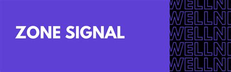 Zone Signal