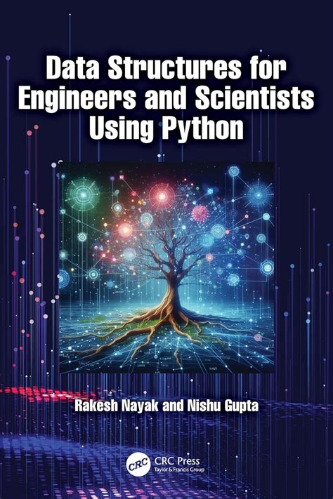 Data Structures For Engineers And Scientists Using Python Nayak Rakesh Gupta Nishu