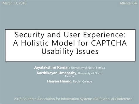 Security And User Experience A Holistic Model For Captcha Usability Issues Ppt