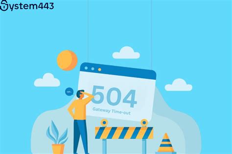 Lỗi 504 Gateway Time Out Là Gì Nguyên Nhân Và Cách Xử Lý