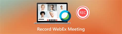How To Record WebEx Meeting To Keep All Notes