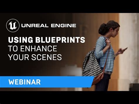 Free Video Using Blueprints To Enhance Your Unreal Engine Scenes From Free Video Using Blueprints To Enhance Your Unreal Engine Scenes From