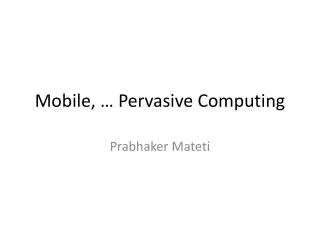 PPT Pervasive And Mobile Computing A Tier Architecture PowerPoint Presentation ID