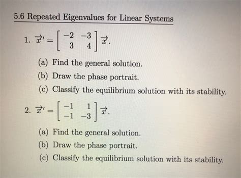 Solved 56 Repeated Eigenvalues For Linear Systems 23 1 A