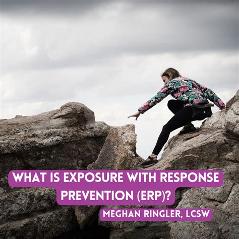 What Is Exposure With Response Prevention Erp Therapy
