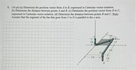 Solved Pt A Determine The Position Vector From A Chegg