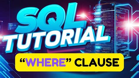 🔥 Sql Tutorial For Beginners Learn Where Clause To Filter Data In Mysql Sql Conditions Guide