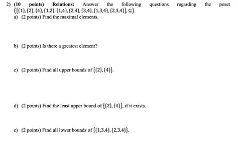 Solved Draw The Hasse Diagram Of This Poset And Answer Chegg