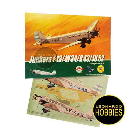 Junkers F13 W34 K43 Ju 52 En Argentina 3 Colección Núñez Padin Leonardo Hobbies
