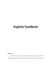 Aspirin Synthesis Lab Report Docx Aspirin Synthesis ABSTRACT The Goal Of This Lab Is To Learn