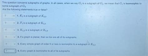 Solved This Question Concerns Subgraphs Of Graphs In All