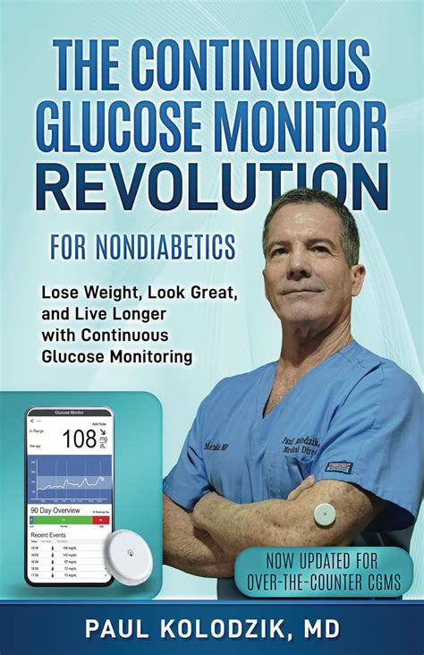 The Continuous Glucose Monitor Revolution Lose Weight Look Great And