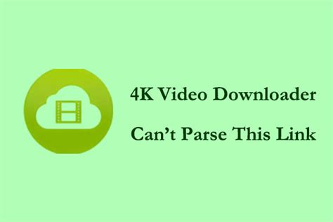 Proven Fixes For 4k Video Downloader Cant Parse This Link Error