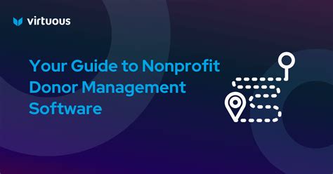 Your Guide To Nonprofit Donor Management Software Virtuous Software