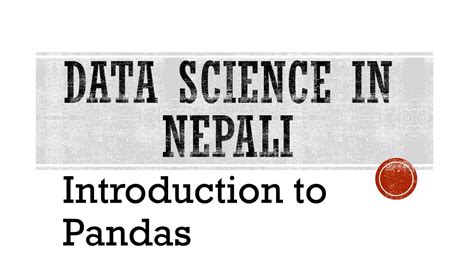 Introduction To Pandas In Nepali Youtube