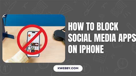 How To Block Social Media Apps On IPhone Using These Trick