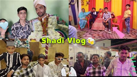 Wedding Vlog 🍻 Shadi Vlog Crazy Ahkam Vlog Youtube