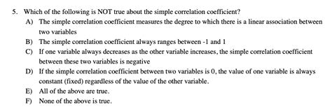 Solved Which Of The Following Is NOT True About The Chegg