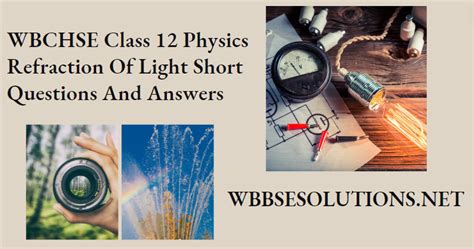 Wbchse Class 12 Physics Refraction Of Light Short Questions And Answers Wbbse Solutions