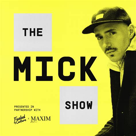 The Mick Show Podcast Launches With D Nice Jojo Deshaun Watson And More Maxim