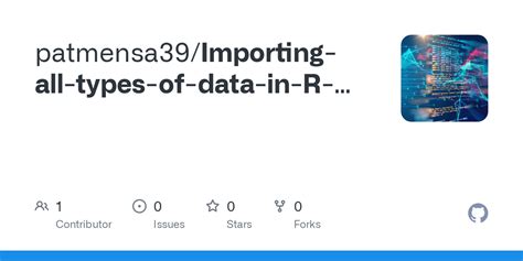 GitHub Patmensa Importing All Types Of Data In R Programming