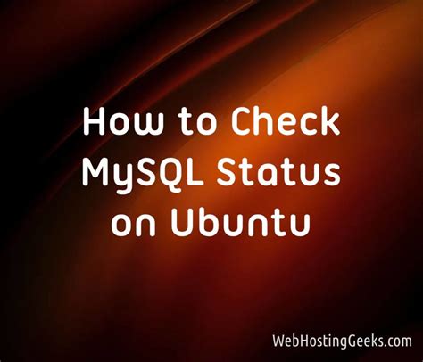 How To Check The Mysql Status On An Ubuntu Server Linux Tutorials For