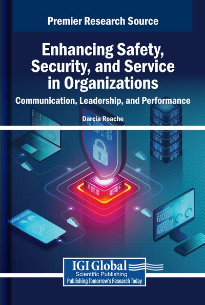 Enhancing Safety Security And Service In Organizations Communication Leadership And