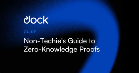 Zero Knowledge Proofs Non Techies Guide To Online Privacy Tech