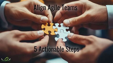5 Actionable Steps To Align Agile Teams Agiletto AB