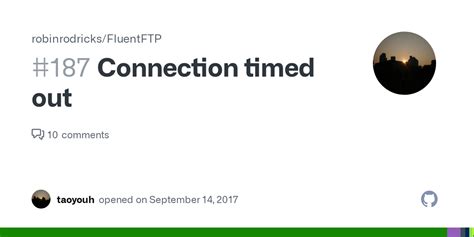 connection timed out · issue 187 · robinrodricks fluentftp · github