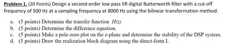 Solved Problem 1 20 Points Design A Second Order Low Pass Chegg Com