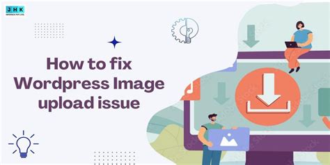 How To Fix Image Upload Issue In Wordpress Quick Solutions