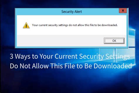 3 Ways To Your Current Security Settings Do Not Allow This Action
