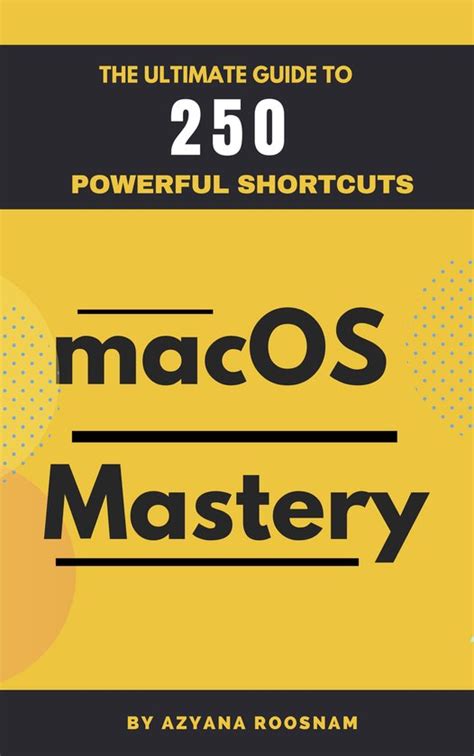 Macos Mastery Ebook Roosnam Azyana 6610000457380 Boeken Bol