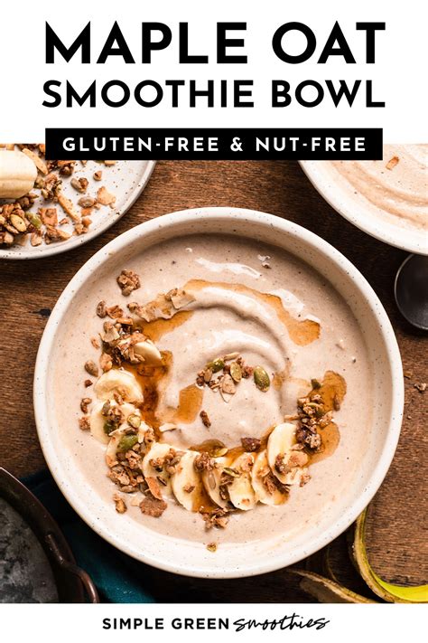 Maple Oat Smoothie Bowl