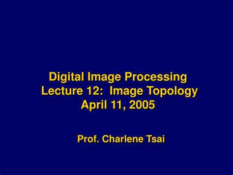 Ppt Image Topology Lecture On Image Processing Powerpoint Presentation Id 9069774