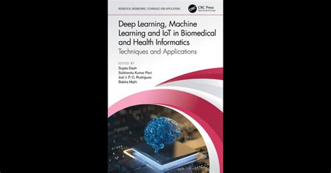 Deep Learning Machine Learning And Iot In Biomedical And Health