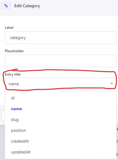 How To Change Displayed Field In Relation General Strapi Community