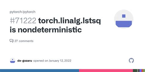 torch linalg lstsq is nondeterministic · issue 71222 · pytorch pytorch · github