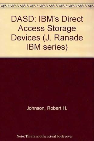 Amazon Com Dasd IBM S Direct Access Storage Devices J RANADE IBM SERIES