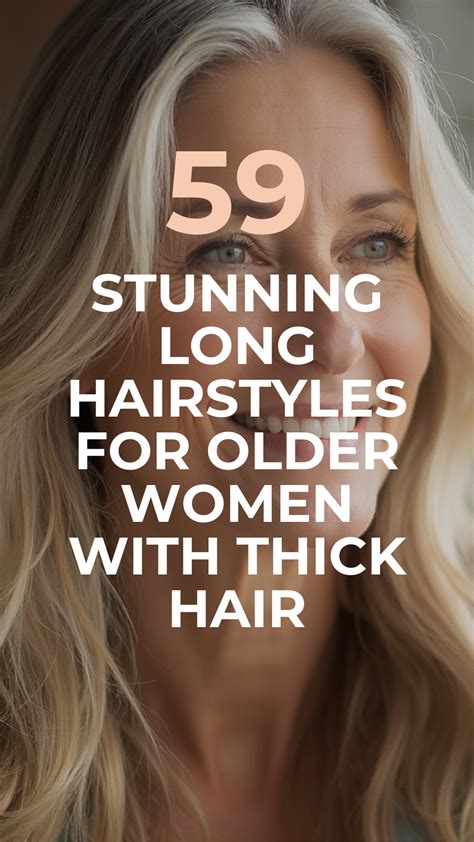 Long Hairstyles For Women Over 70 Artofit